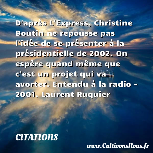 D'après L'Express, Christine Boutin ne - Citations, Citations Laurent ...