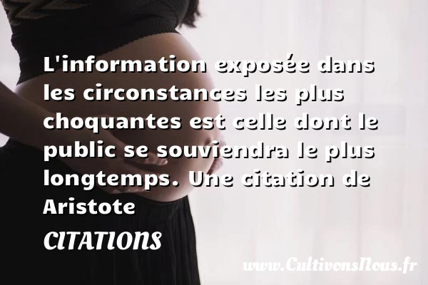 L'information exposée dans - Citations, Citations Aristote - Cultivons nous