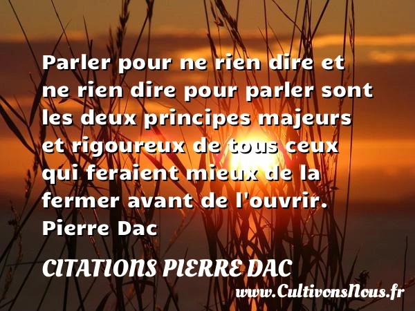 Parler pour ne rien dire - Citations Pierre Dac - Cultivons nous