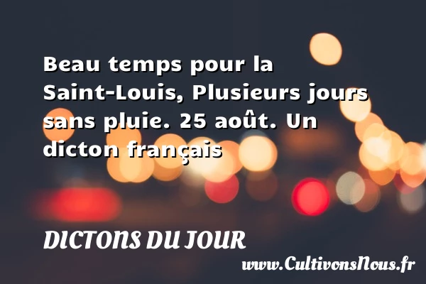Beau temps pour la - Dictons du jour - Cultivons nous